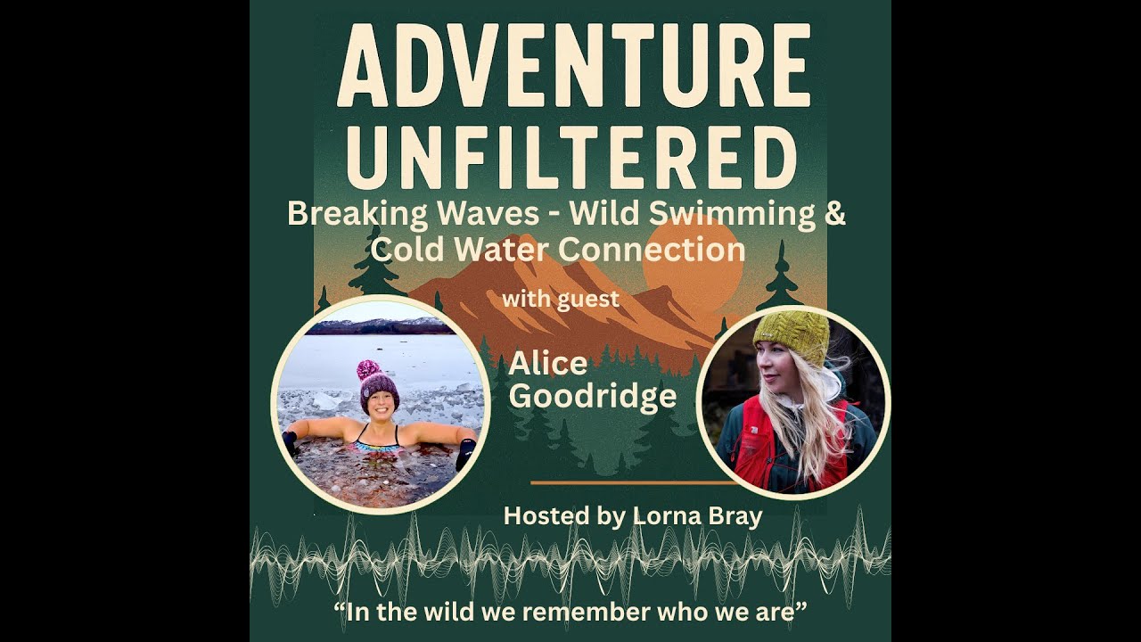 Wild Swimming, Ice Dipping & Cold Water Connection | with Alice ...