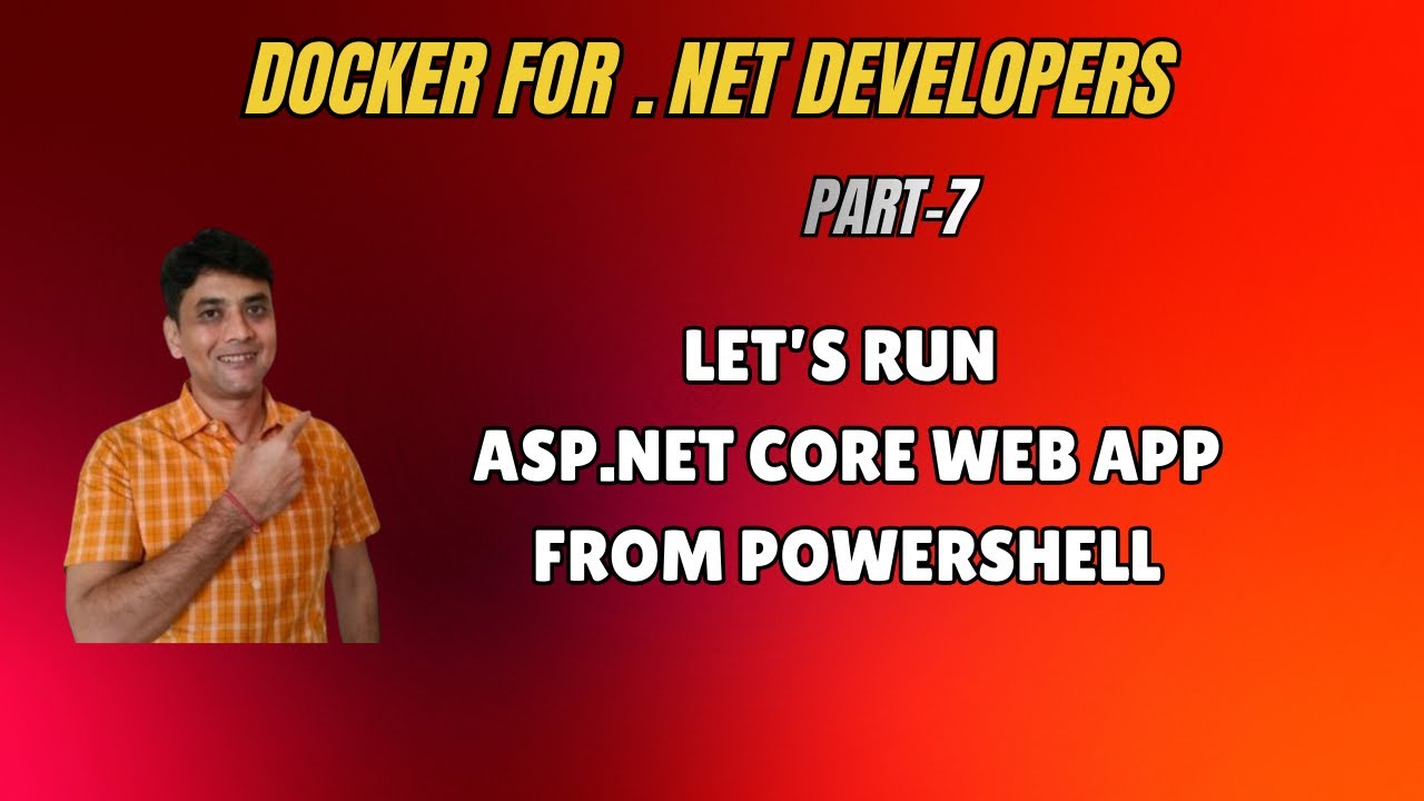 7: Let's Run Our ASP.NET Core Web App From Powershell terminal - YouTube