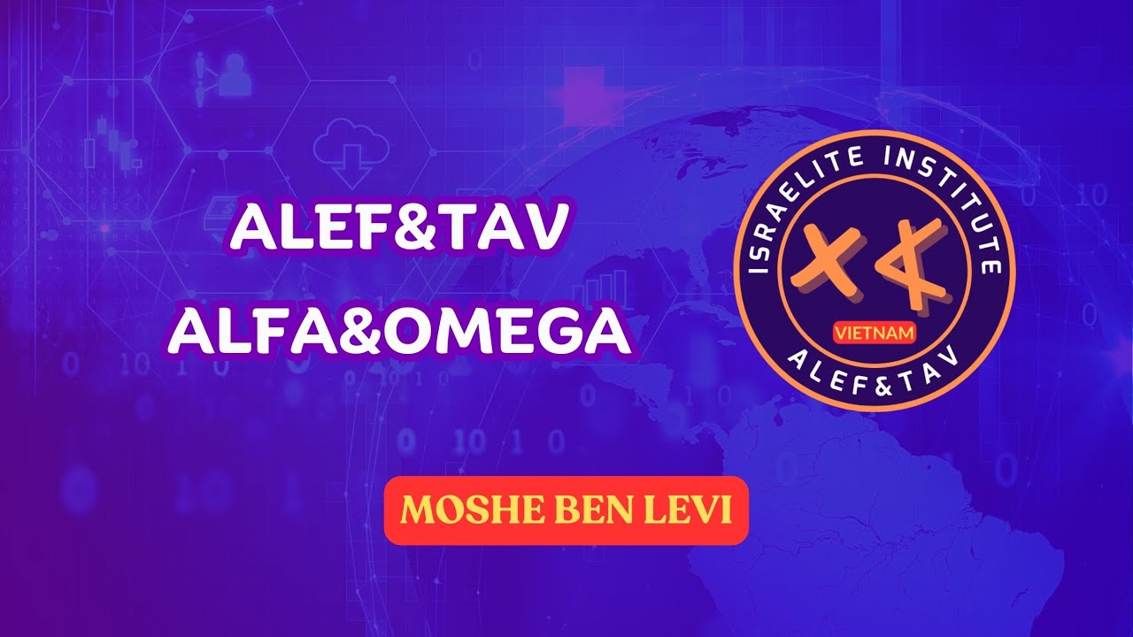 Alef&Tav (Alfa & Omega) - Israelite Institute Alef&Tav Vietnam - YouTube