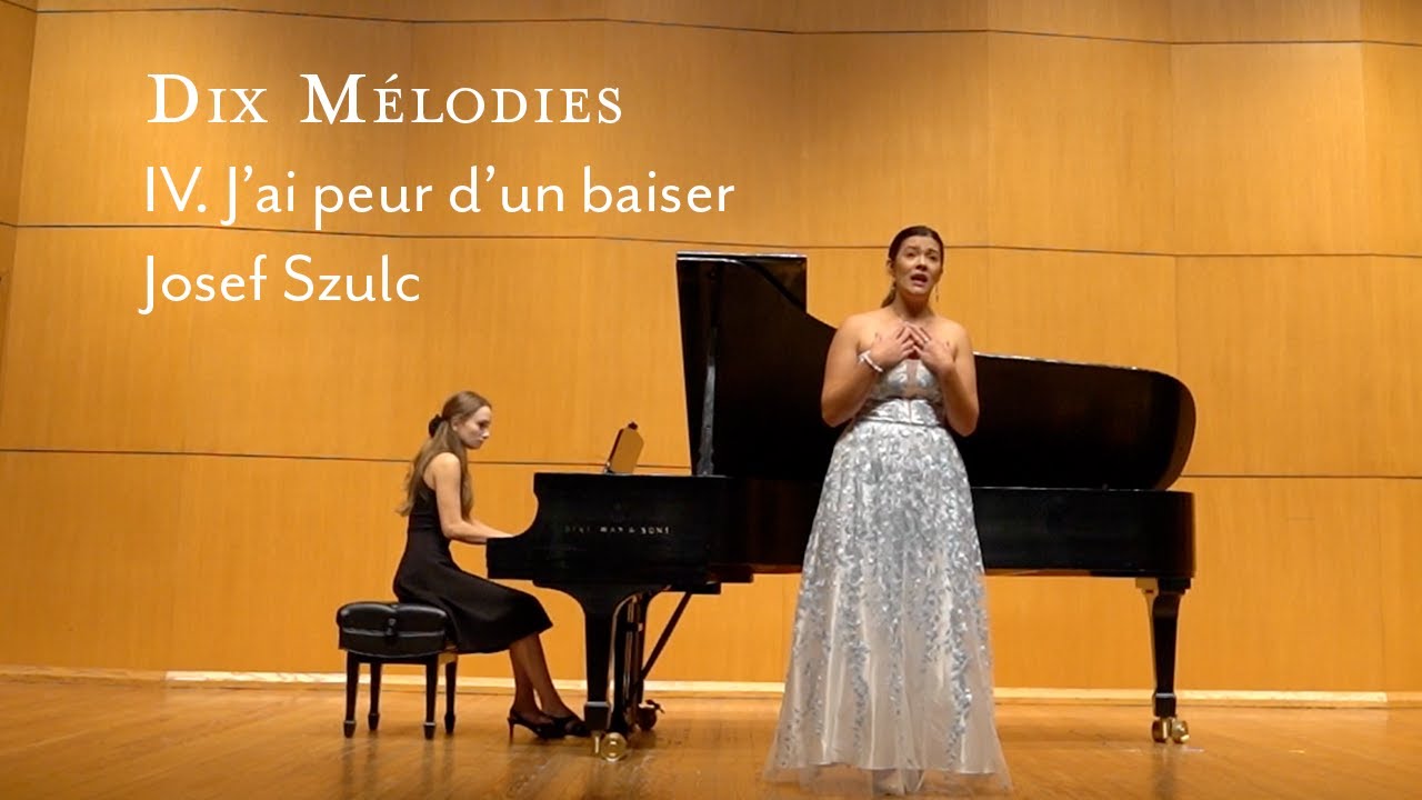 IV. J'ai peur d'un baiser- Dix Mélodies - Josef Szulc - Miranda Albarez - YouTube