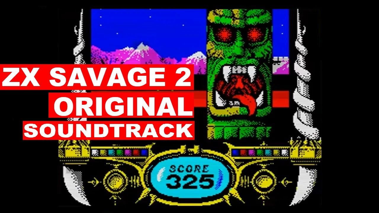 SAVAGE PART 2 ORIGINAL ZX-SPECTRUM SOUNDTRACK MUSIC (GAME 1988) - YouTube
