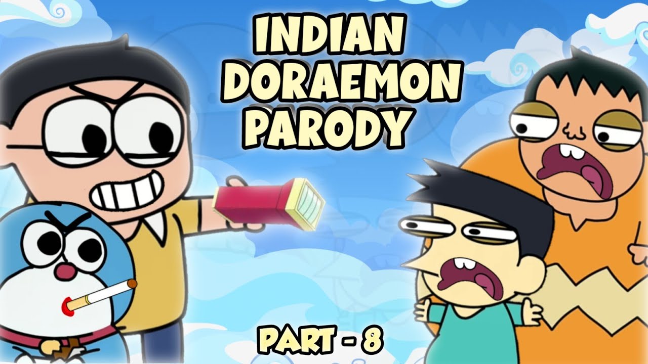 Indian Doraemon Parody Part 8 Notyourtype Parody Dumbaxe Youtube