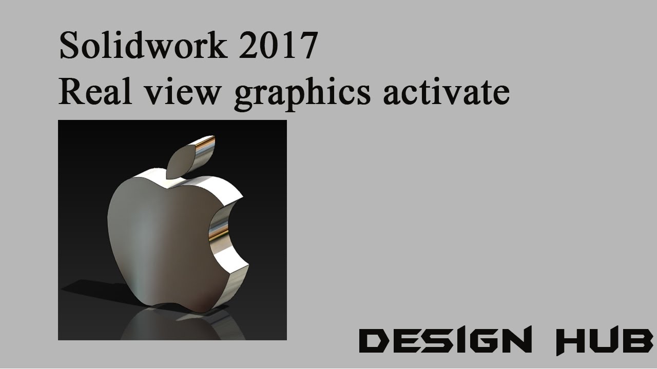 how to activate "Real View Graphics" in solidwork 2017 - YouTube