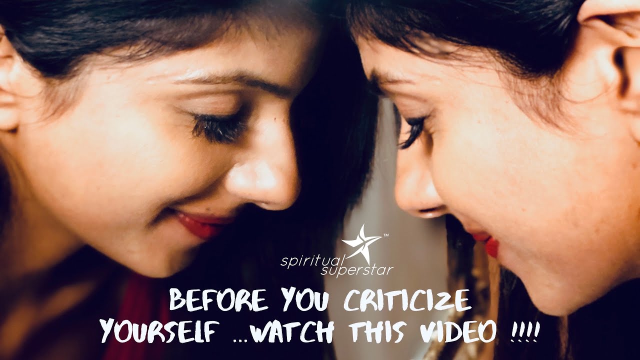 | BEFORE YOU CRITICIZE YOURSELF WATCH THIS | - YouTube