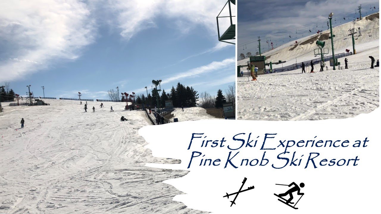 Pine Knob Ski Resort | First Ski Experience at Pine Knob Ski Resort ...