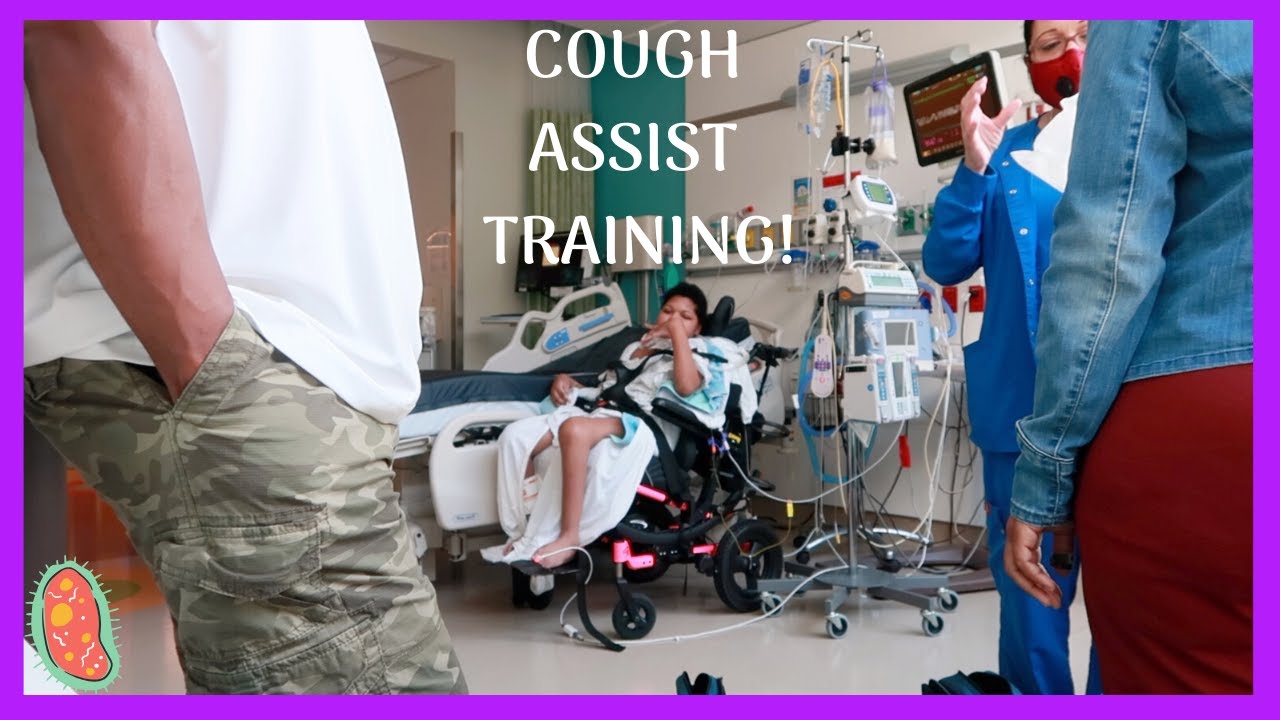 💜COUGH ASSIST TRAINING BEFORE SPECIAL NEEDS DAUGHTER CAN COME HOME FROM ...