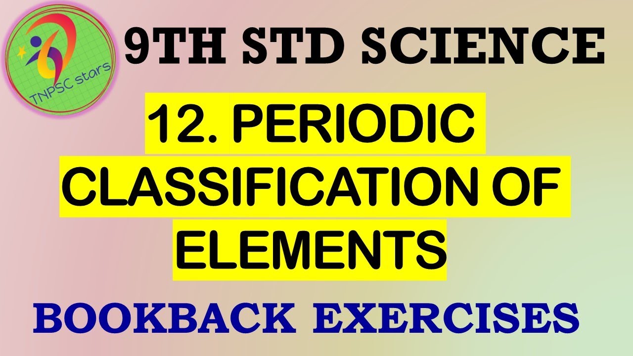 Periodic Classification of elements | 9th std science | lesson 12 ...