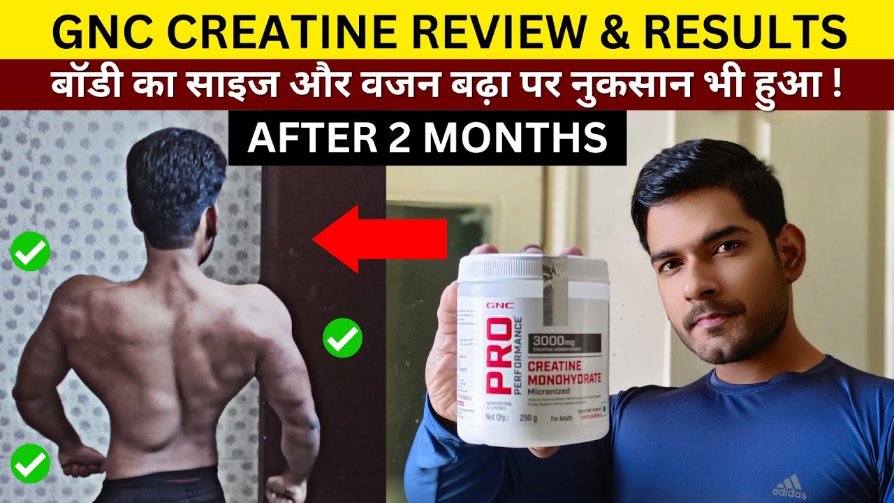 Gnc Creatine Benefits And Side Effects After 2 Months Creatine Kaise