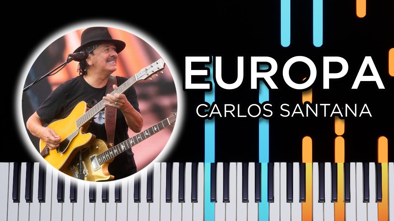 Europa (Carlos Santana) - Piano Tutorial - YouTube