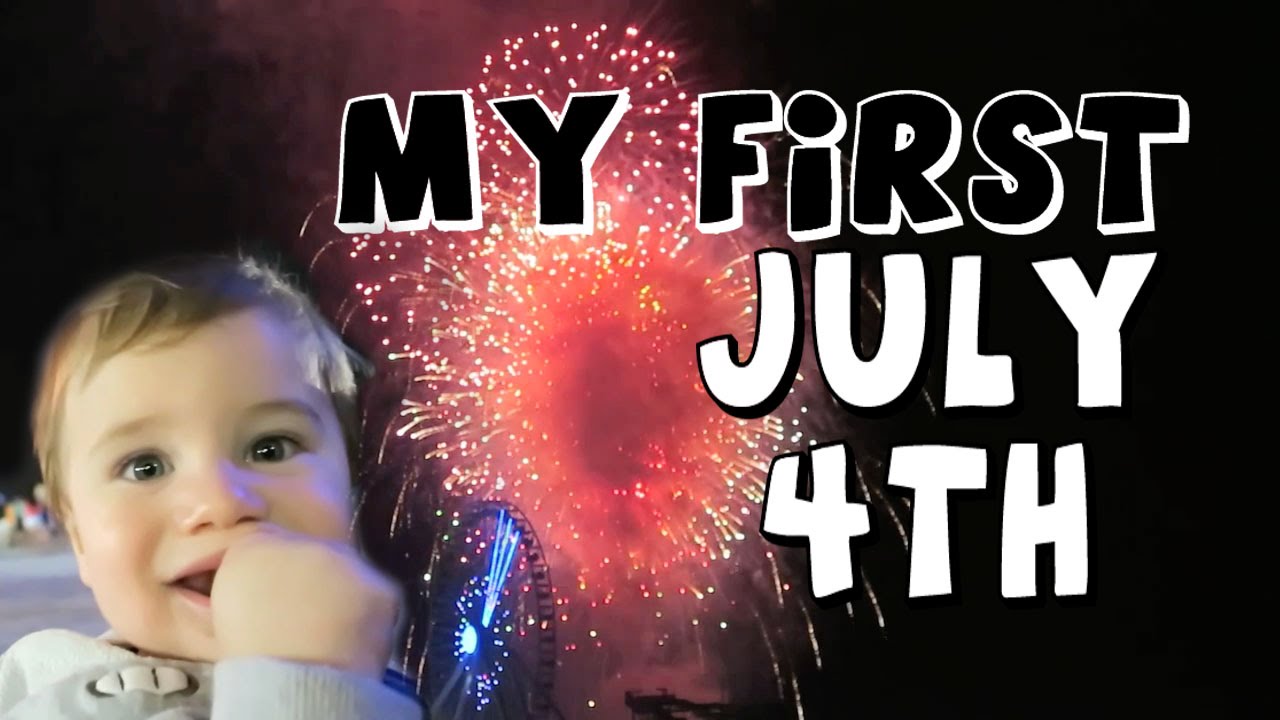 MY FIRST JULY 4th - YouTube
