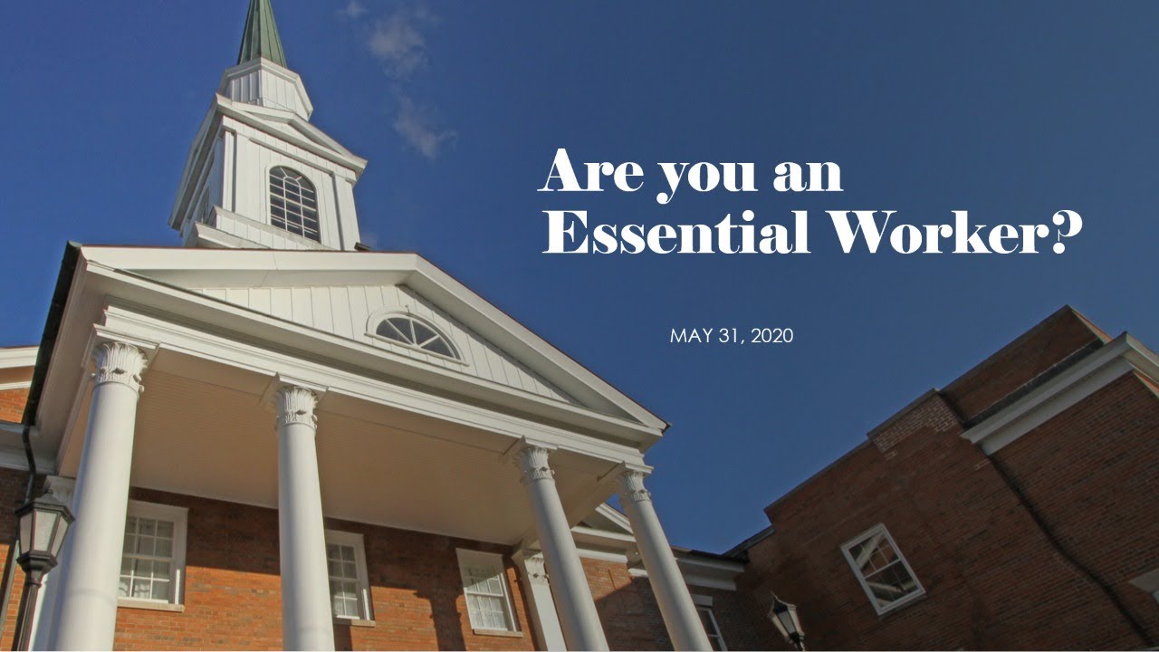 Are you an Essential Worker? - May 31, 2020 - YouTube