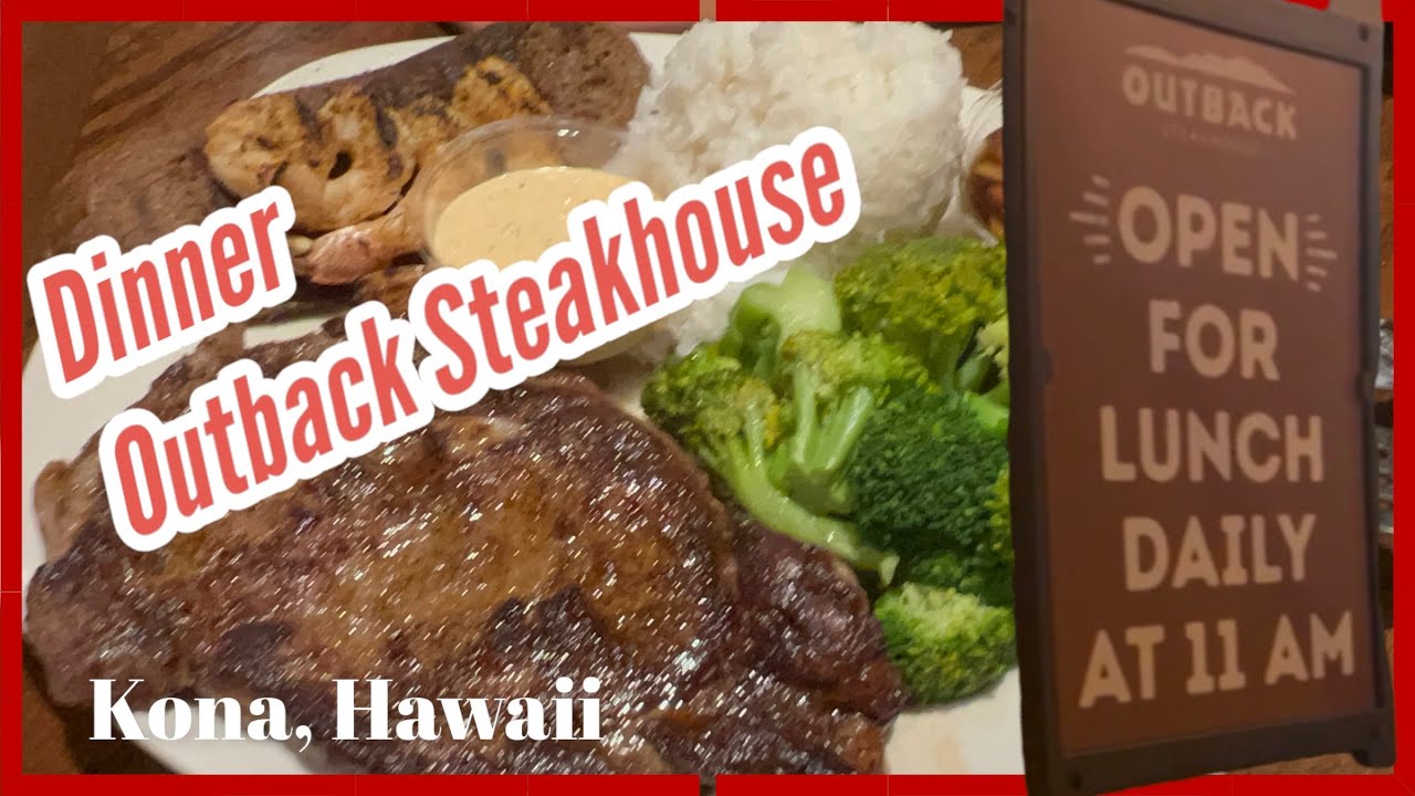 Dinner @Outback in Kona, Hawaii #outbacksteakhouse #hawaii #lovegift # ...