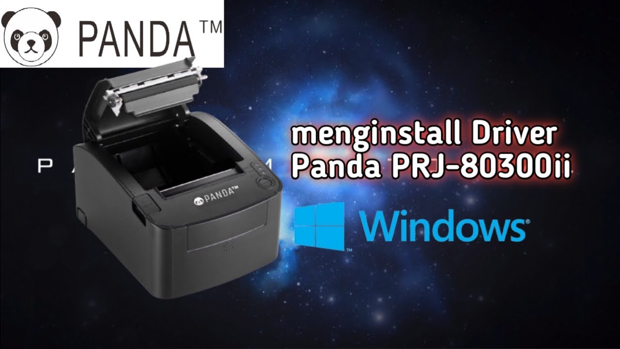 Menginstall Driver Pada Printer Panda PRJ 80300ii di PC Windows - YouTube