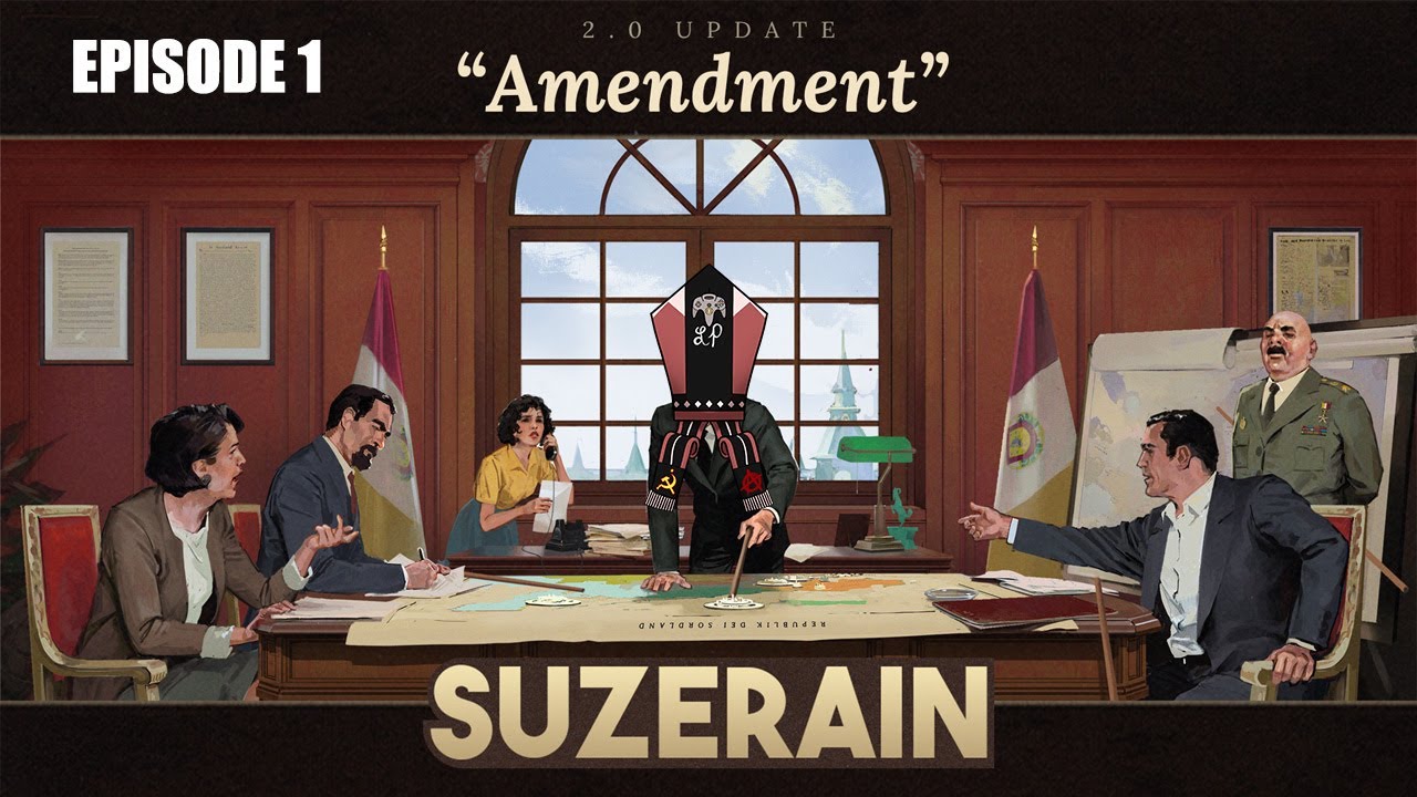 NEW UPDATE! NEW PLAYTHROUGH! - Suzerain 2.0 Episode 1 - YouTube