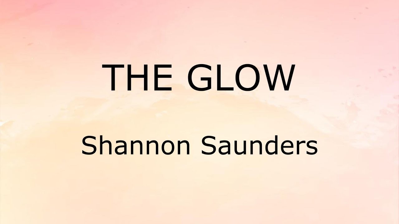 The Glow (Lyrics) - Shannon Saunders (Disney Tangled) - YouTube