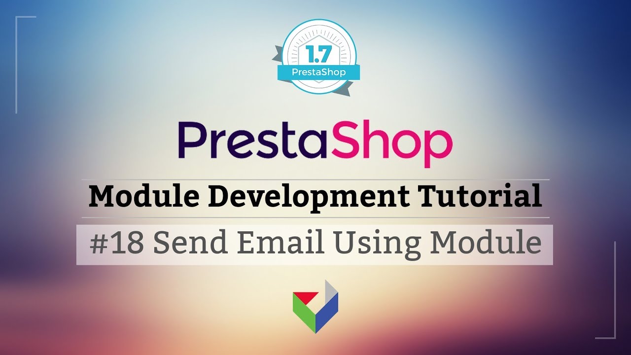 How to send email from PrestaShop Module | 018 - PrestaShop module ...