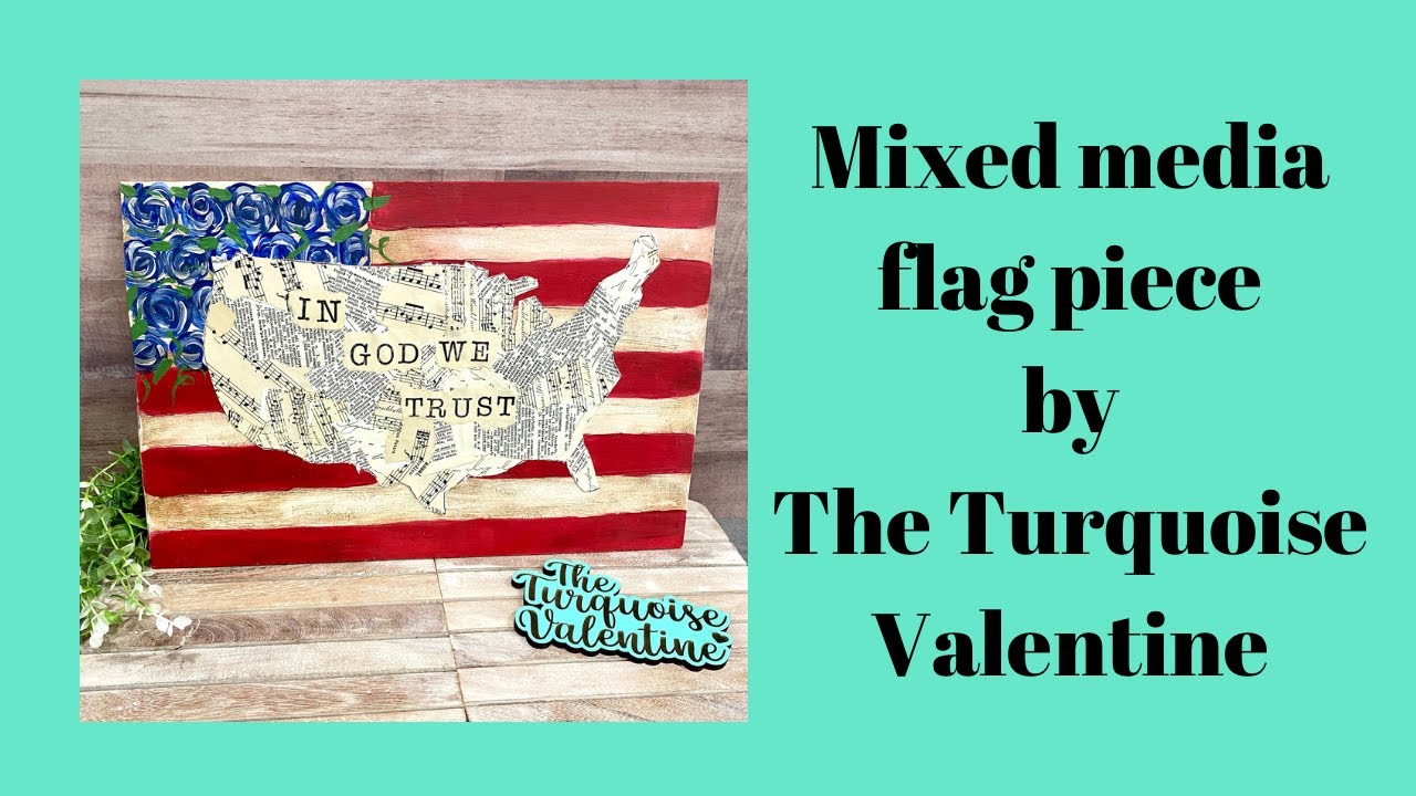 Mixed Media Flag Piece - YouTube