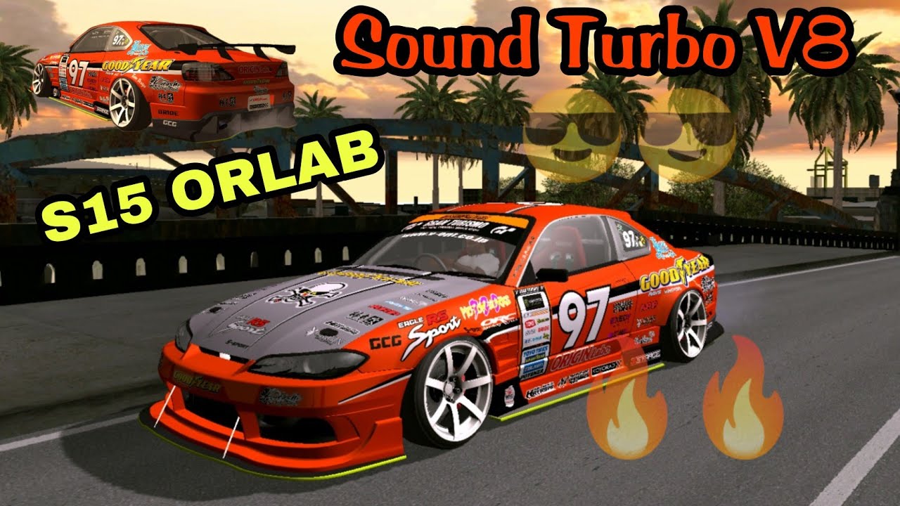 Mod Nisan S15 ORLAB With Sound Turbo V8 🔥🔥🔊 GTA SA ANDROID - YouTube