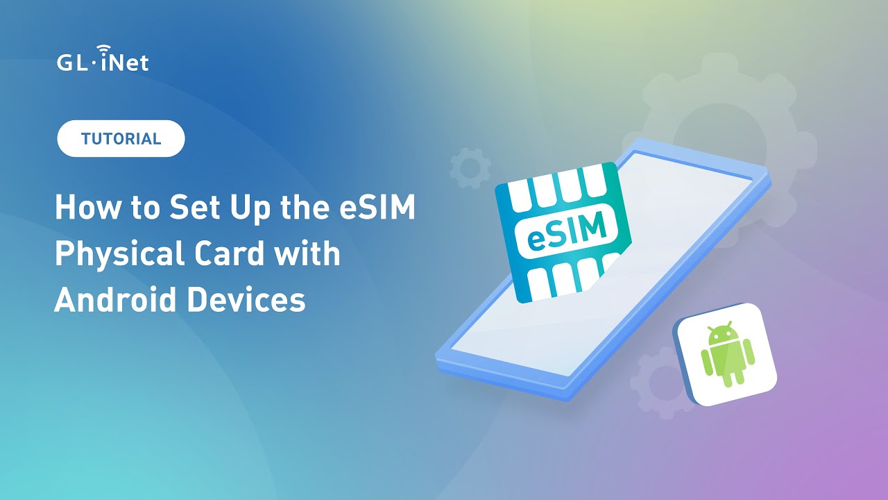 How to Set Up the eSIM Physical Card with Android Devices | Step-by ...