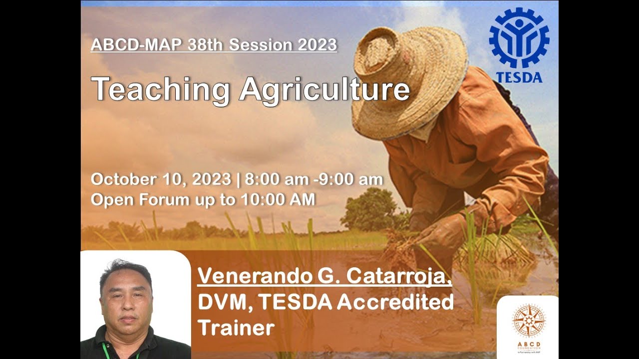ABCD-MAP 38th Session 2023 | Teaching Agriculture by Venerando G ...