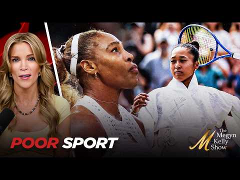 Serena Williams and Naomi Osaka's Selfishness and Poor Sportsmanship at Wimbledon, with Rob Finnerty