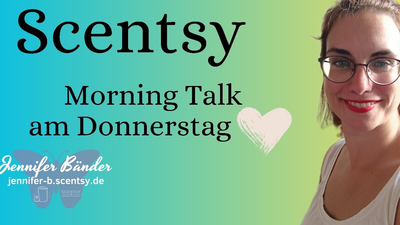 Scentsy morning talk am Donnerstag 💜 Thema Scentsy Club - YouTube