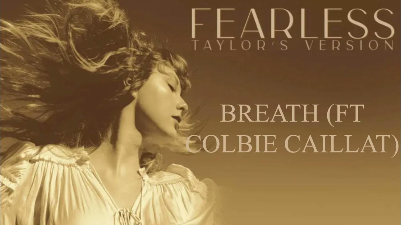 Taylor Swift - Breathe (ft Colbie Caillat) (Taylor's Version ...