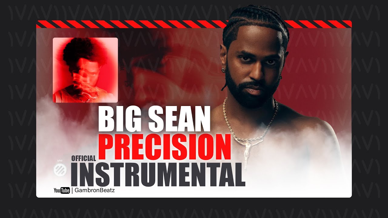 Big Sean - Precision ( Official Instrumental ) - YouTube