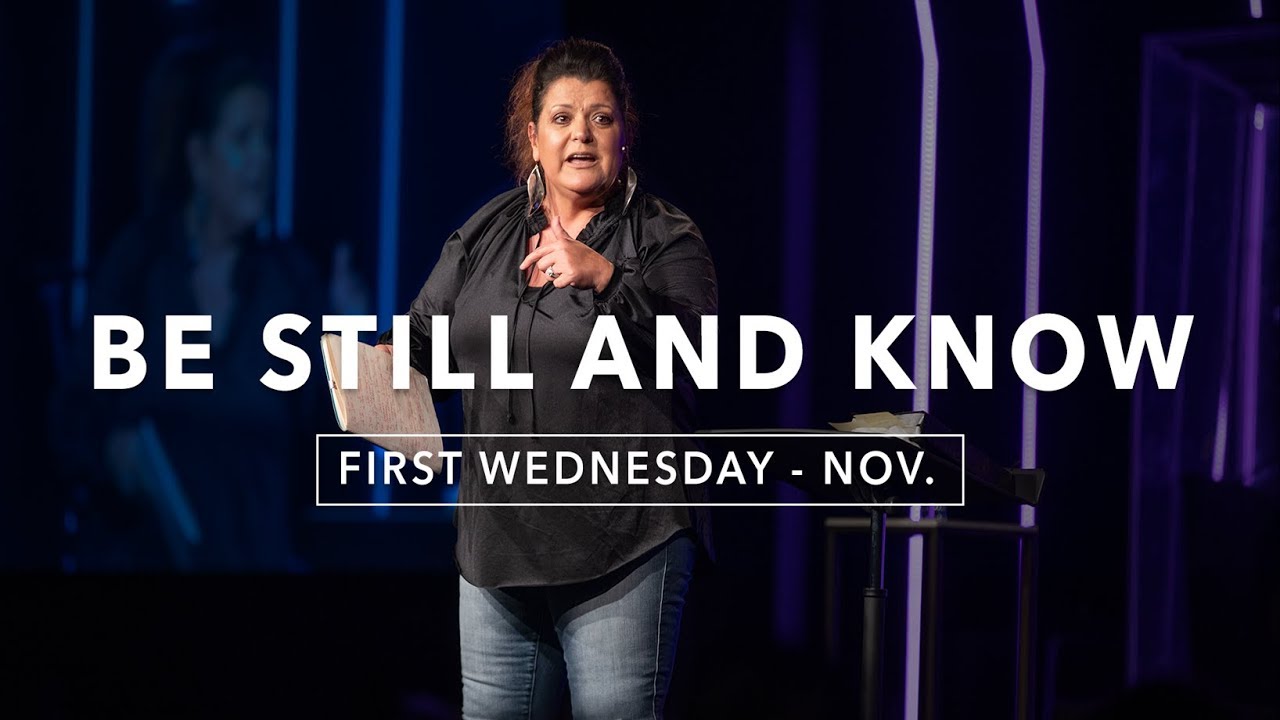 BE STILL AND KNOW | First Wednesday November | Lydia Ranger - YouTube