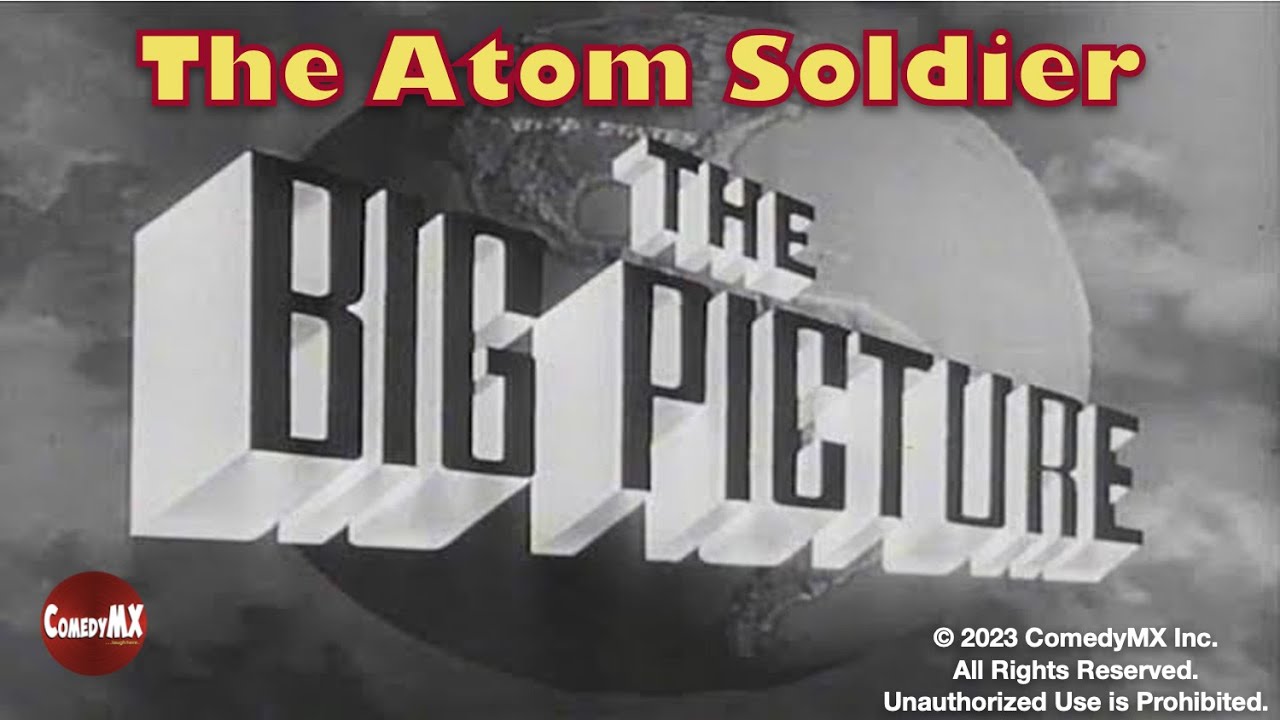 The Big Picture episode #308 | The Atom Soldier - YouTube