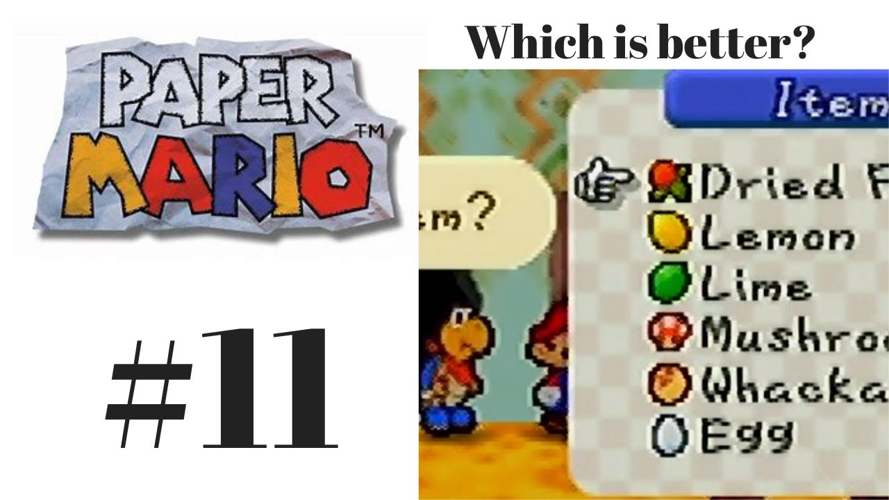 Paper Mario Part 11 - Lemon or Lime? - YouTube