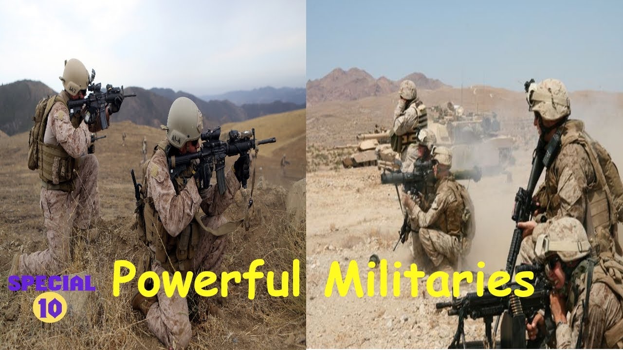 Top 10 most powerful Militaries in the world - YouTube