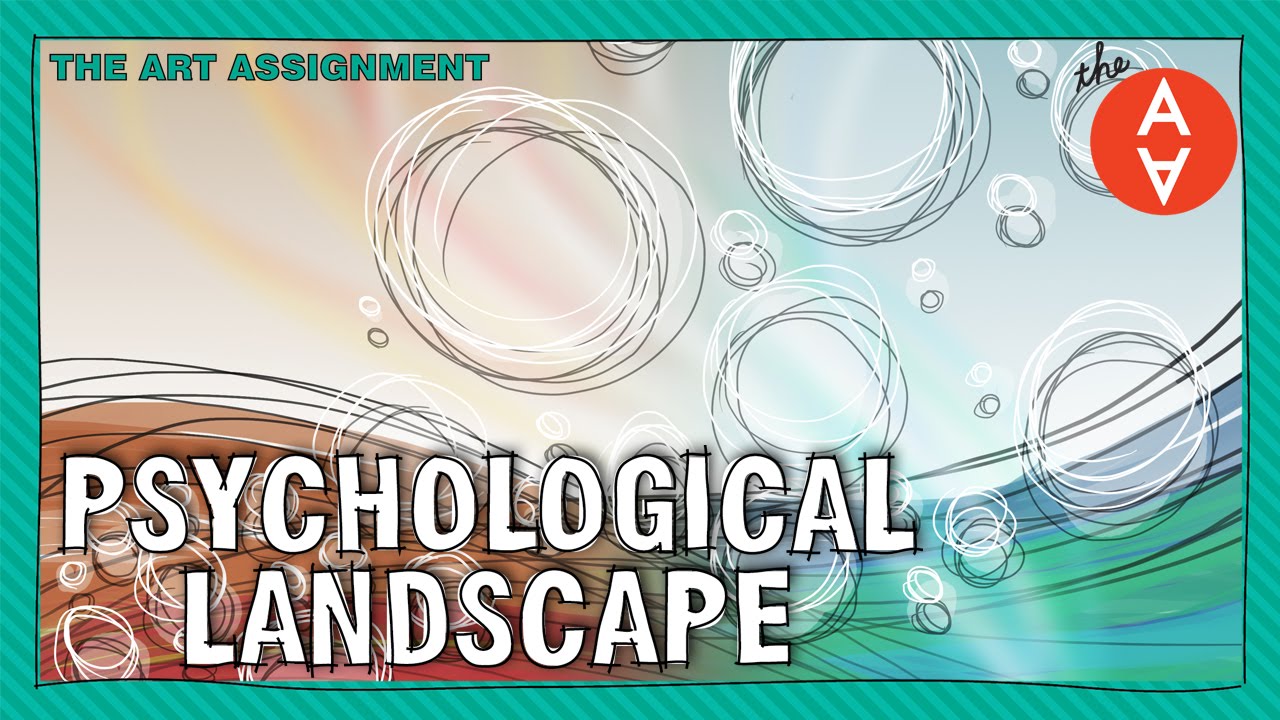 Art Assignment - Psychological Landscape | ARTiculations - YouTube
