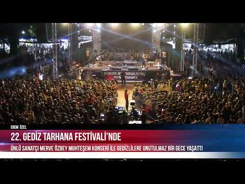 EGEM ÖZEL ÜNLÜ SANATÇI MERVE ÖZBEY 22. GEDİZ TARHANA FESTİVALİNDE MUHTEŞEM BİR KONSER VERDİ