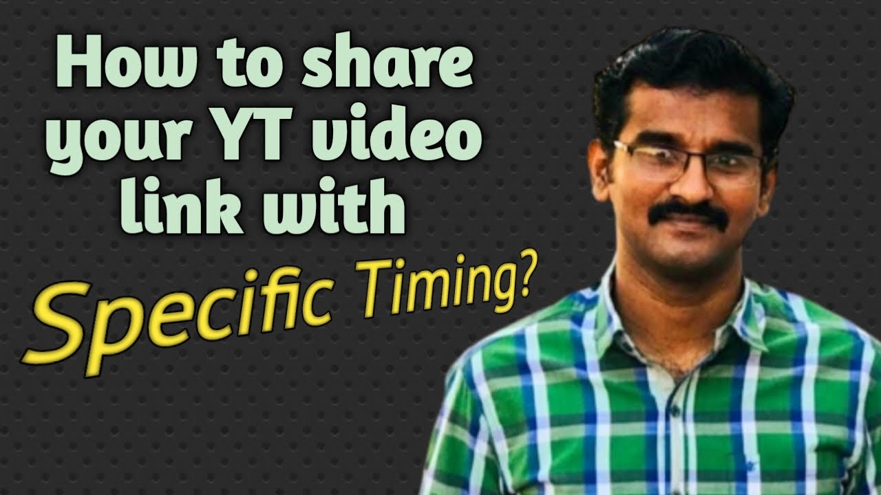 How To Send Only Particular Time Of The YouTube Video You Can Share Video Link With Specific How To Send Only Particular Time Of The YouTube Video You Can Share Video Link With Specific