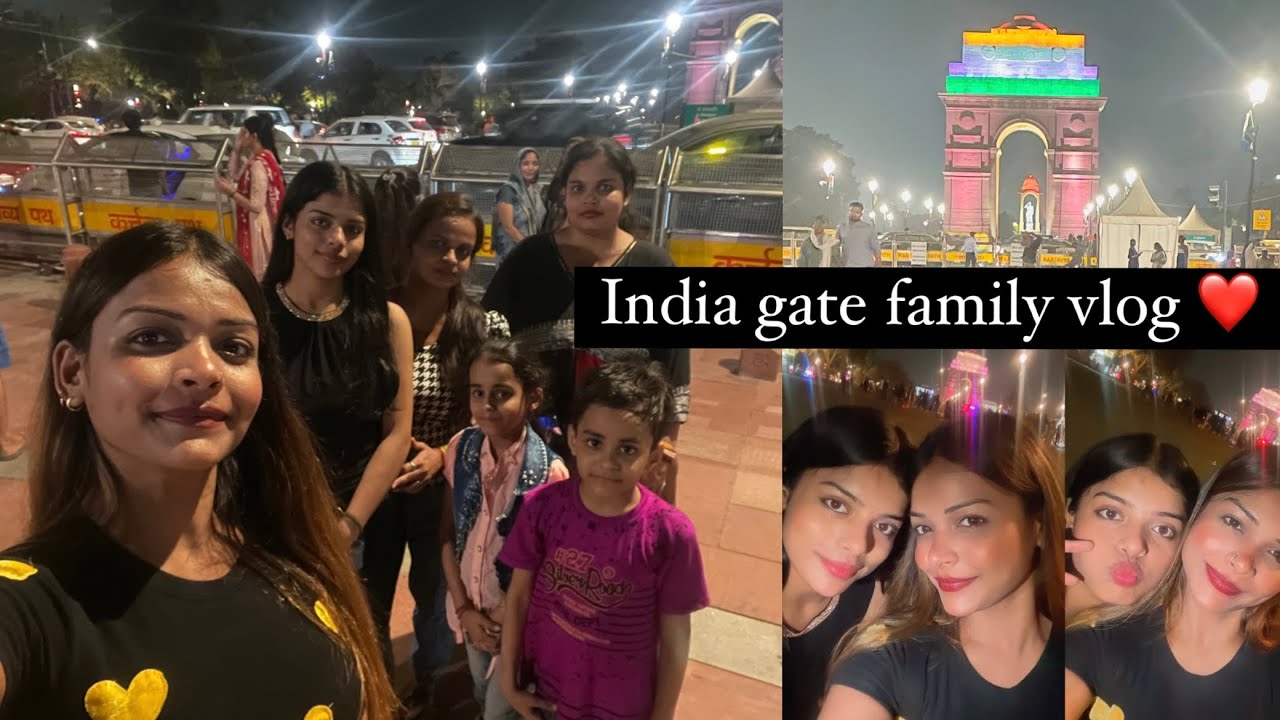 India gate me hua phn chori🥰 ️|India gate family vlog | payal trivedi ...