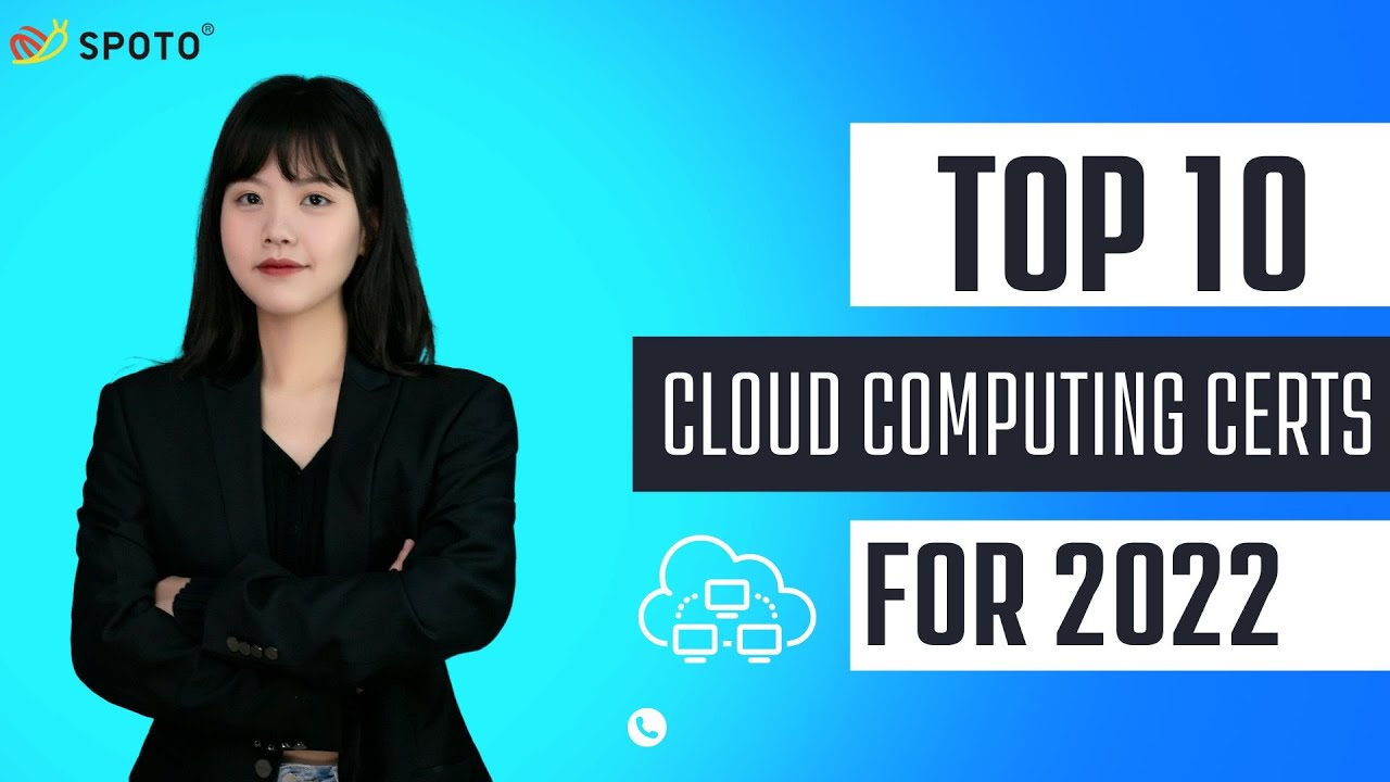 Top 10 Cloud Computing Certifications for 2022 - YouTube