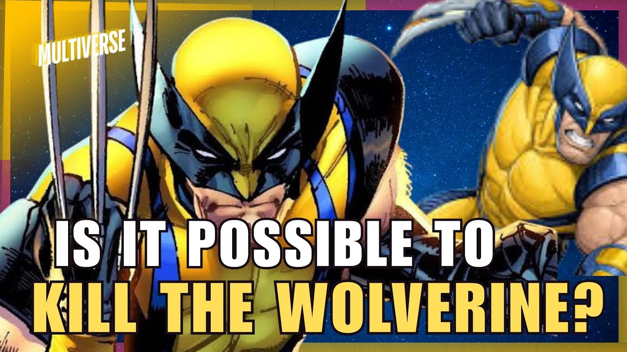 IS IT POSSIBLE TO KILL WOLVERINE? - YouTube
