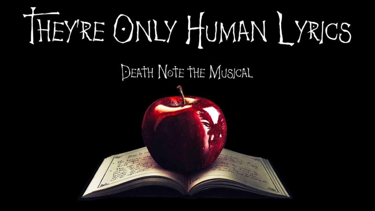 Death Note the Musical - They’re Only Human (Karaoke Style with Vocals ...