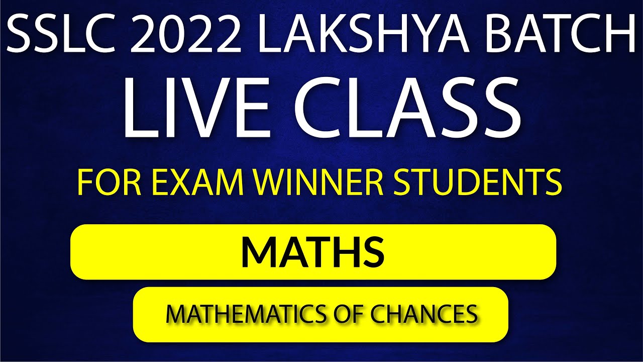 SSLC Maths Mathematics of Chance | LIVE Class For Lakshya Batch ...