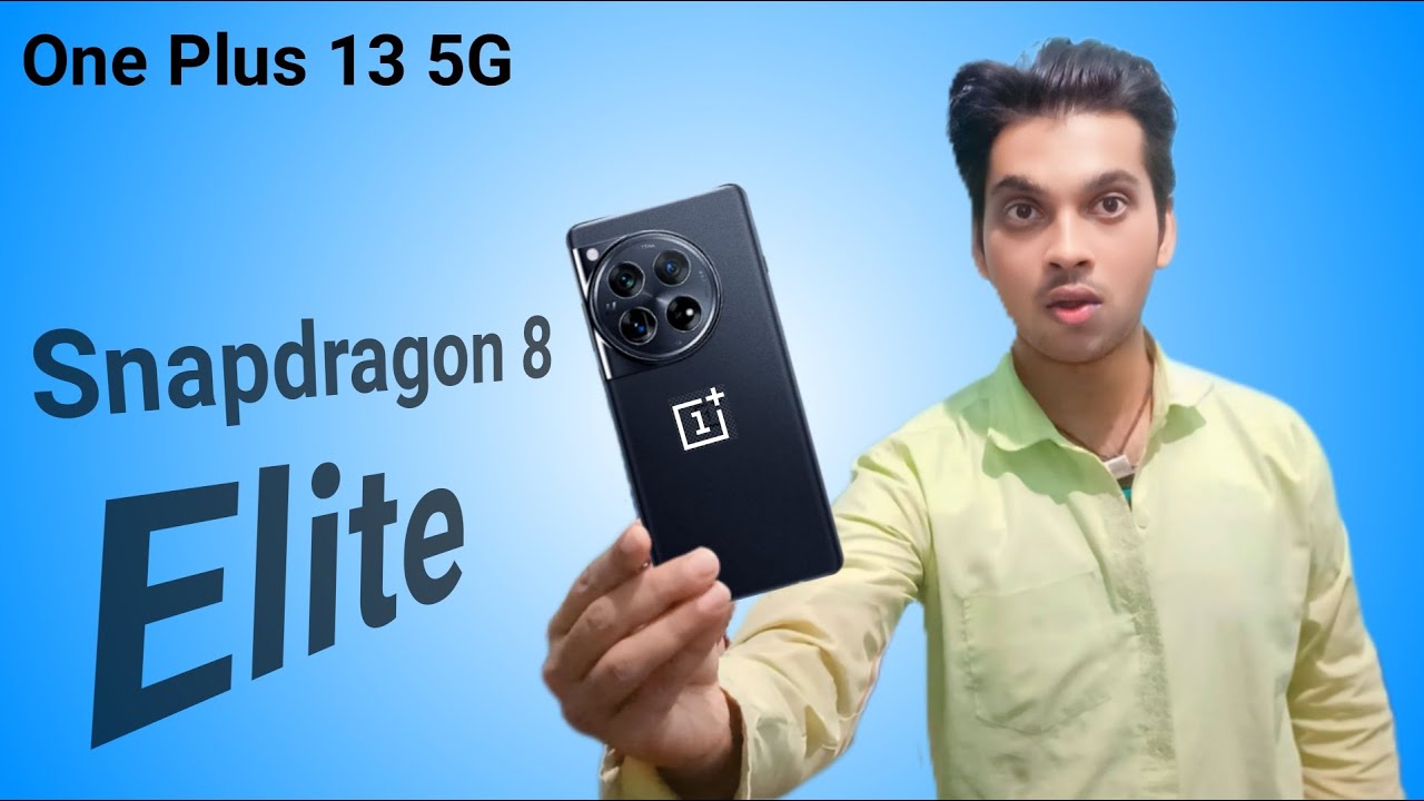 One Plus 13 5G ।। One Plus 13 5G : Snapdragon 8 Elite - YouTube
