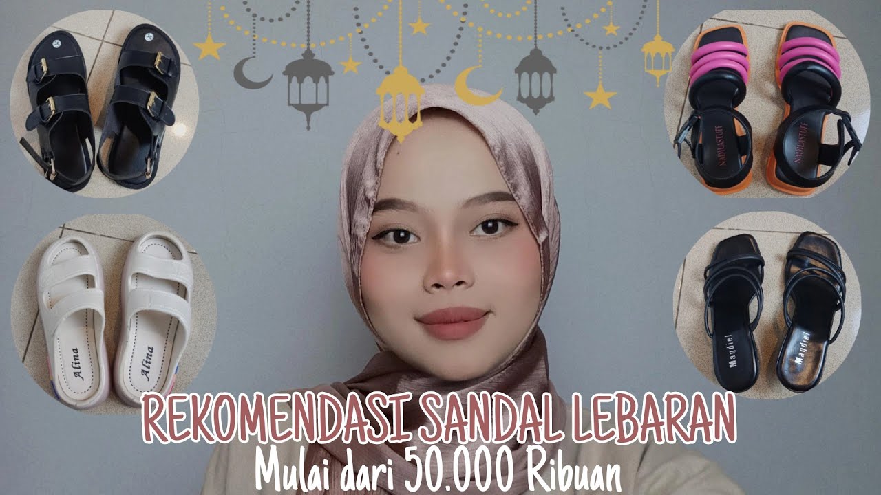 REKOMENDASI SANDAL LEBARAN 2023, MURAH BANGET HARGA 50 RIBUAN AJA!!! # ...