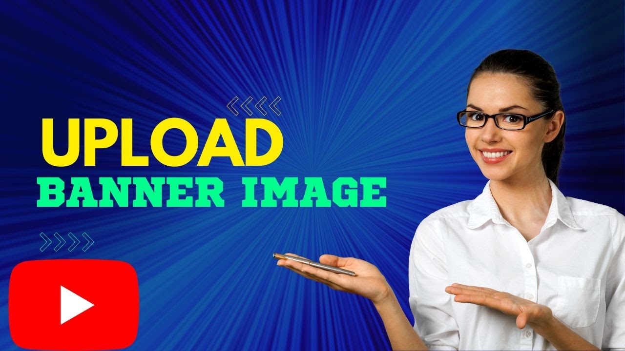 How To Upload Banner Image on YouTube Channel #bannerimage AACH TECH ...