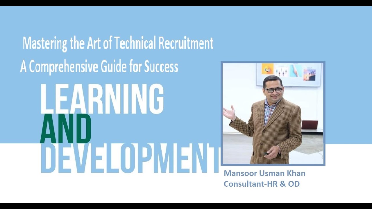 Mastering the Art of Technical Recruitment: A Comprehensive Guide for ...