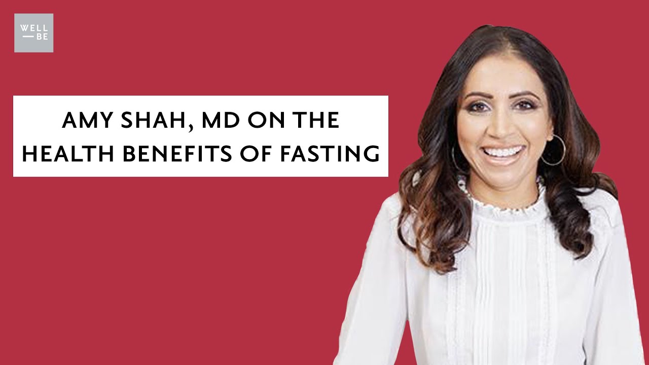 Amy Shah, MD on the Health Benefits of Fasting - YouTube