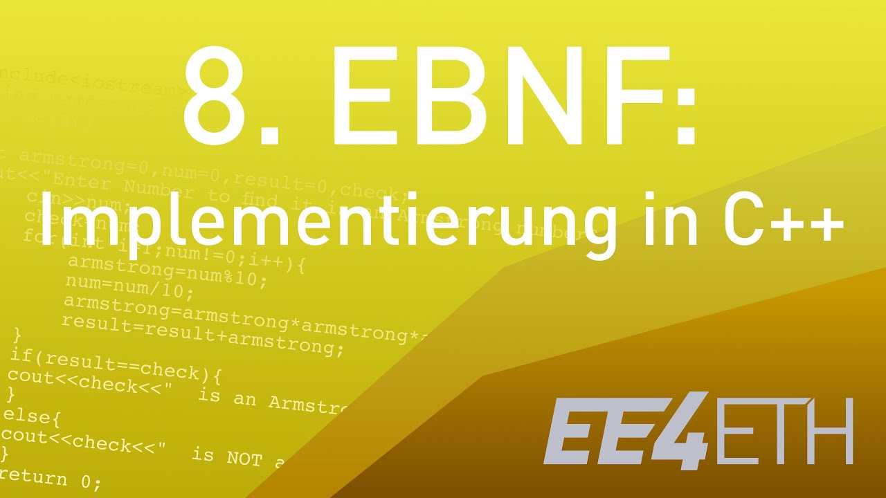 EBNF: Implementierung in C++ | #08 Informatik 1 | EE4ETH - YouTube