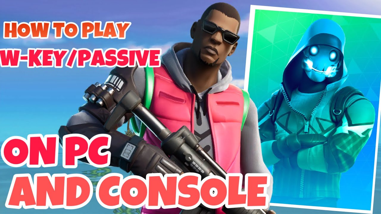 how to play W-KEY/PASSIVE on PC and CONSOLE| LEARN How Consistantly get ...