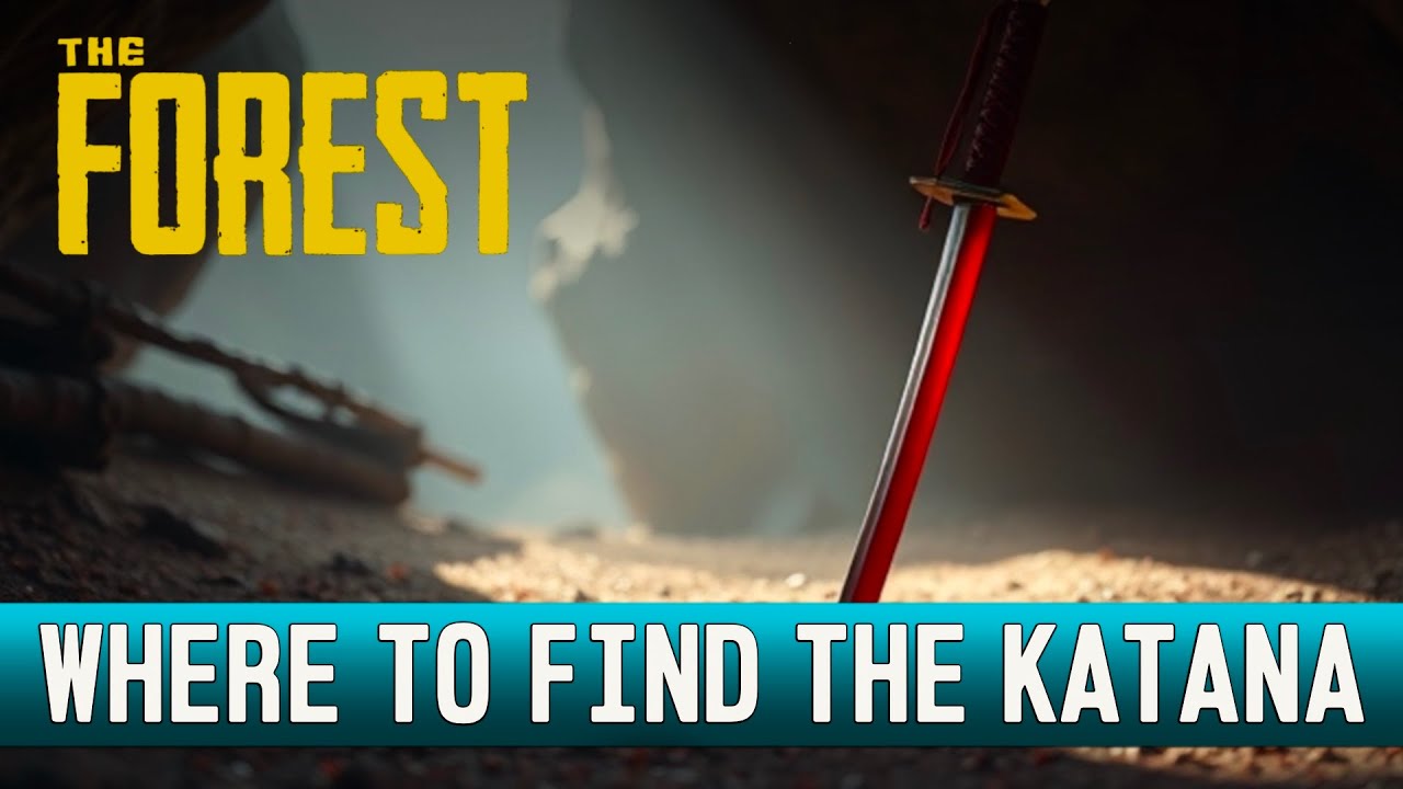THE FOREST - How to find the KATANA 2024 - YouTube