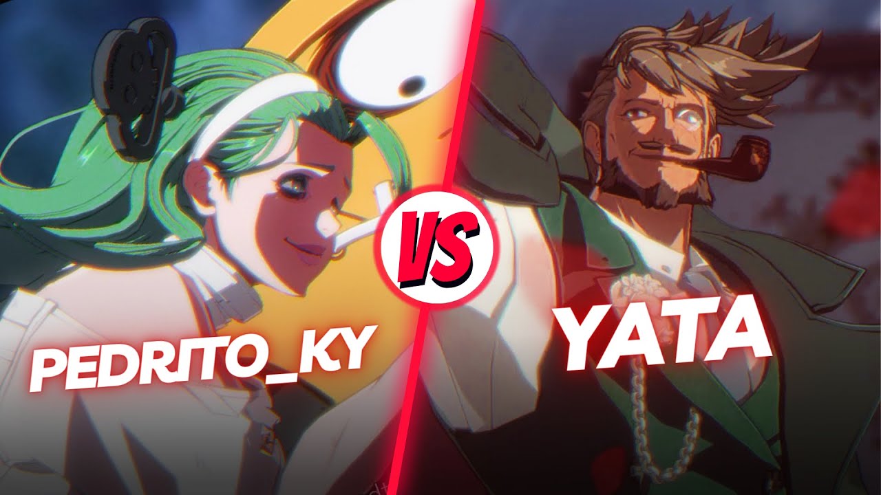 GGST ttv/pedrito_ky (A.B.A) Vs Day 4 Yata (Slayer) | Guilty Gear Strive ...