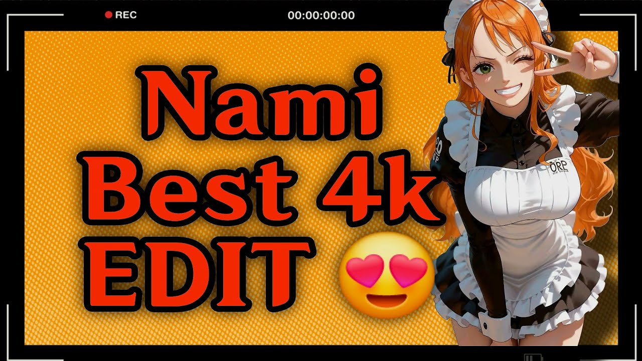 Nami Best Edit 4k 😍 | Anime OnePiece - YouTube